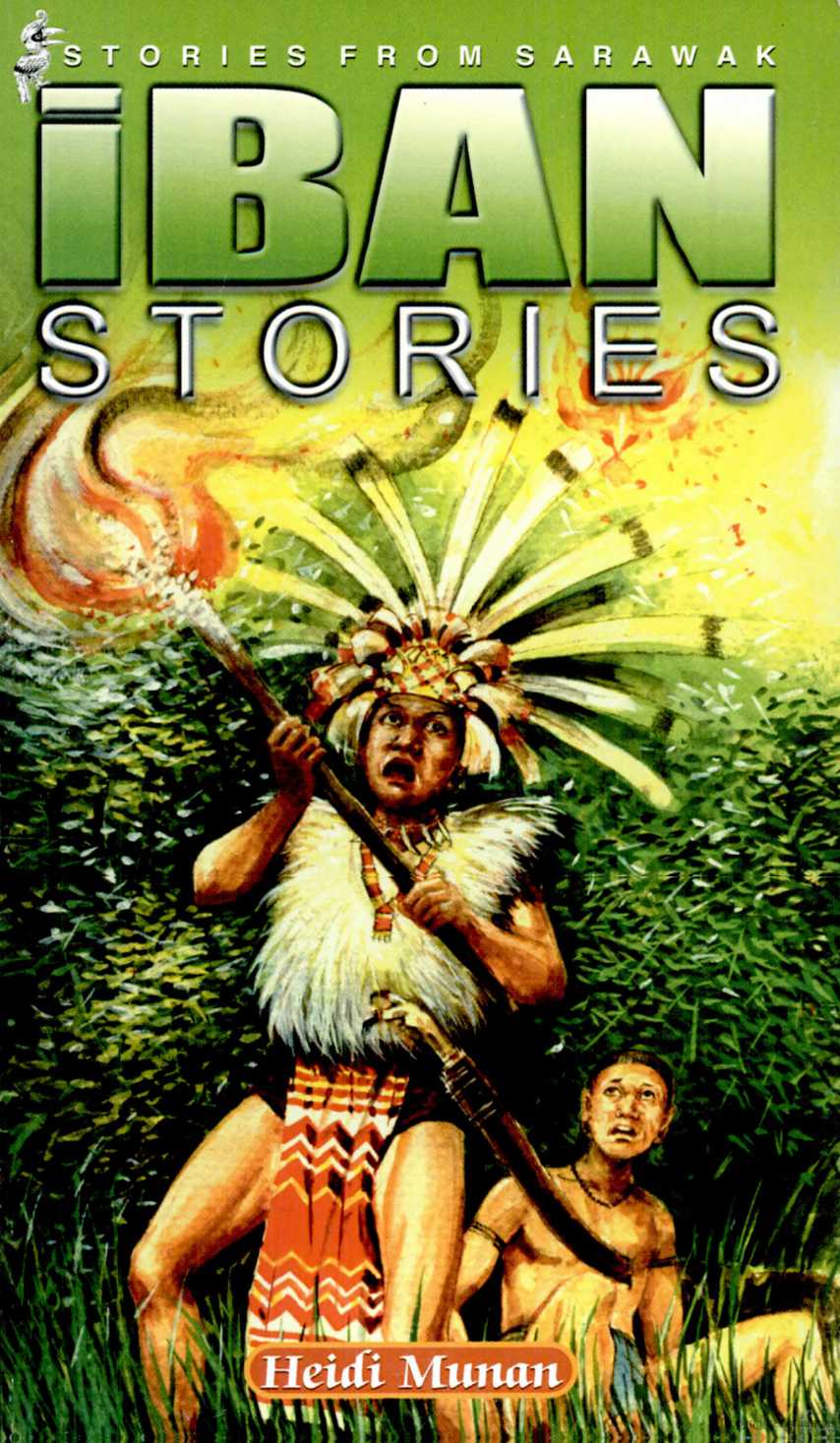 Iban Stories Areca Books Iban Stories Areca Books