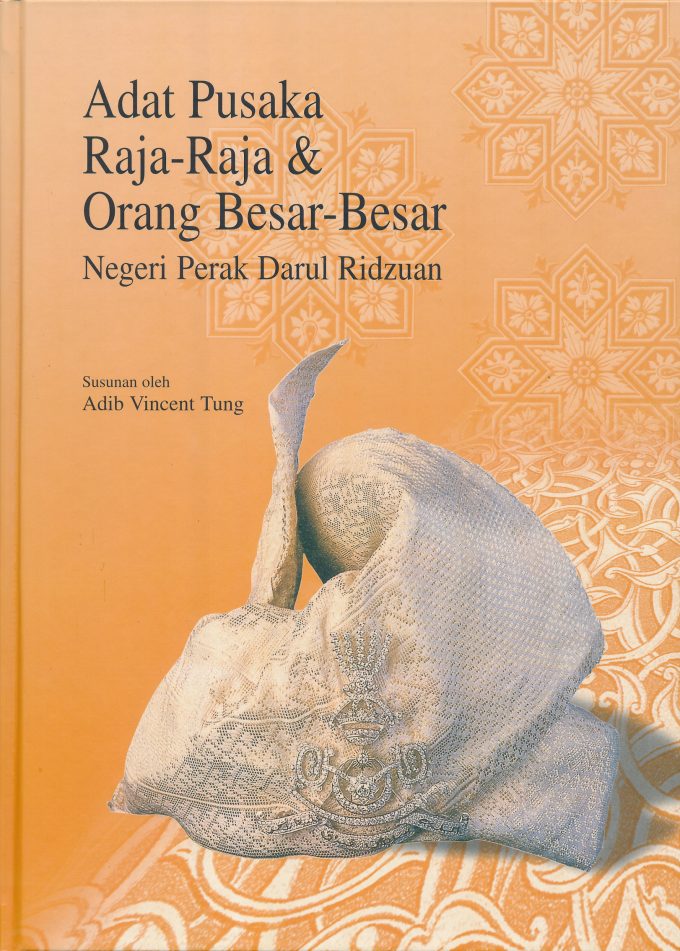 Adat Pusaka Raja-raja & Orang Besar-besar - Areca Books